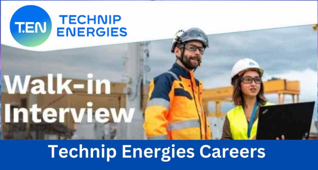 Technip Energies Vacancies KSA, India, USA, UK, Qatar, Malaysia, Italy ...