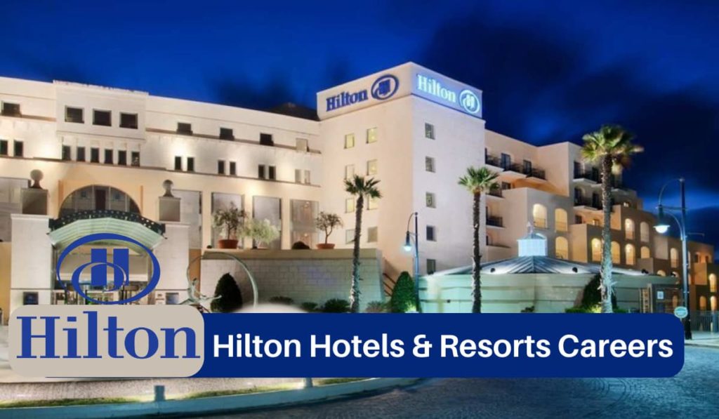 Hilton Hotel Jobs UAE, Qatar, Kuwait, Oman, Bahrain, USA, UK