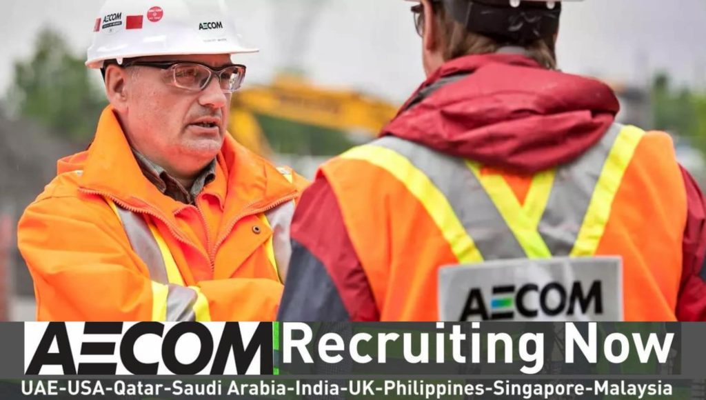 AECOM Jobs UAE, USA, Malaysia, Singapore, Canada, India, UK